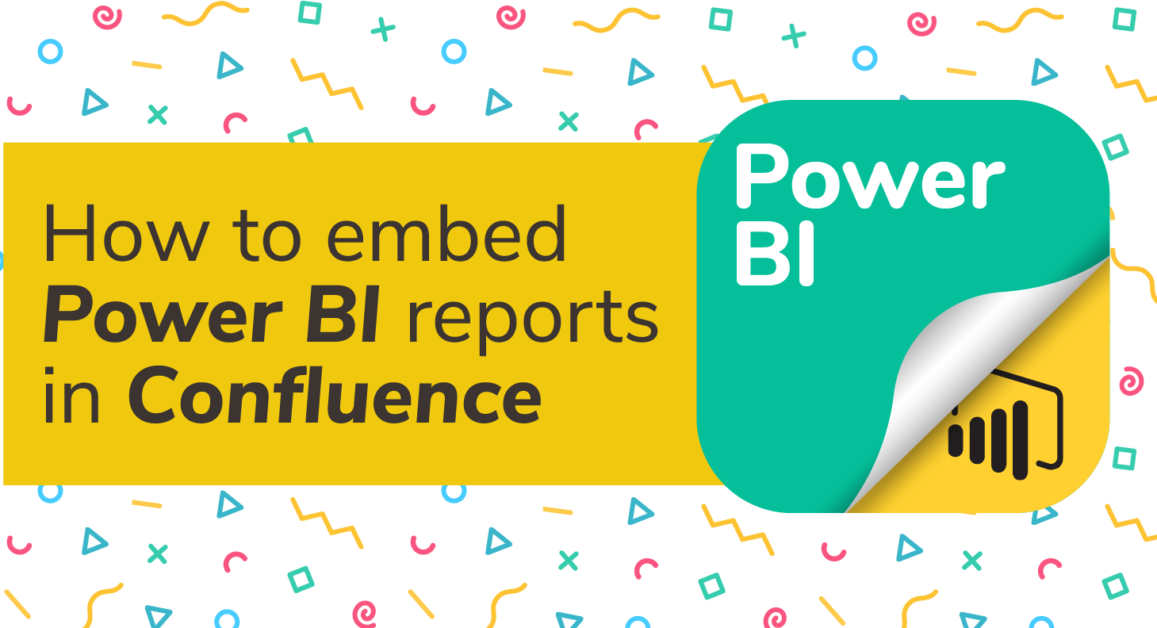 How to embed Power BI reports in Confluence - resolution Atlassian Apps