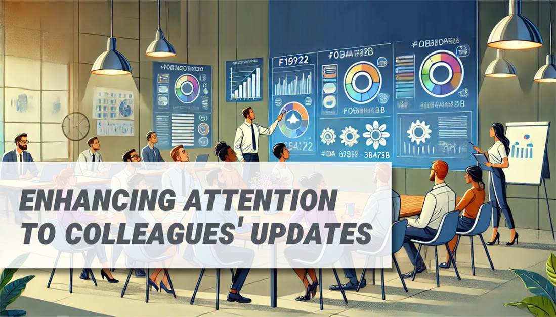 Enhancing Attention to Colleagues' Updates in Standup Meetings with ...